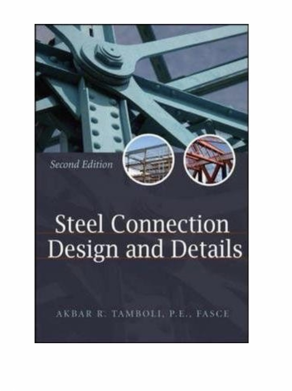 McGraw Hill Handbooks ,Steel Connection, Design and Details, ‎2‎nd ...